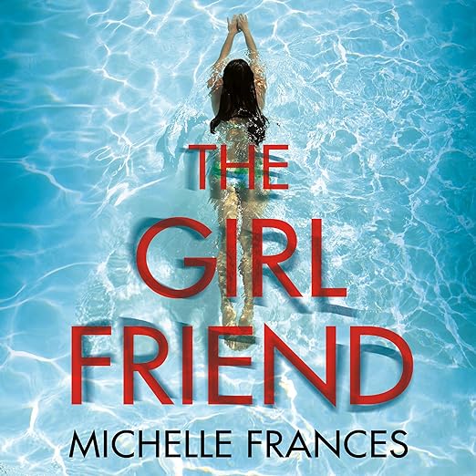 The Girlfriend (Audio Download): Michelle Frances, Antonia Beamish, Pan ...