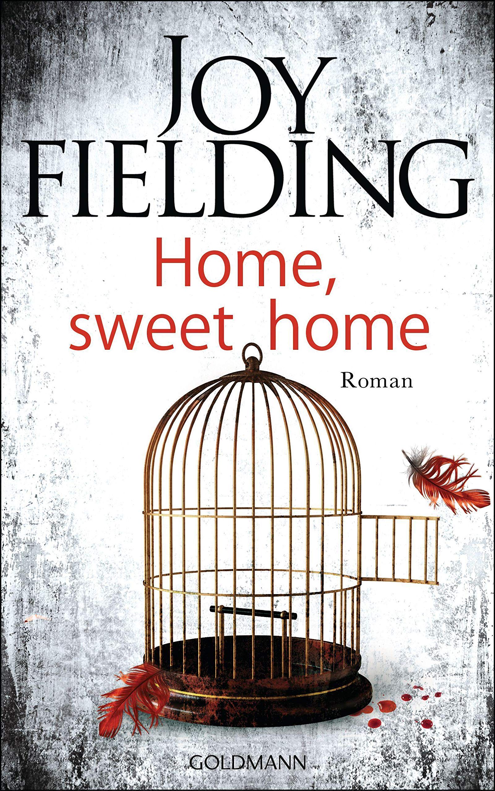 Amazon.com: Home, sweet home: Roman: 9783442315741: Fielding, Joy: Books