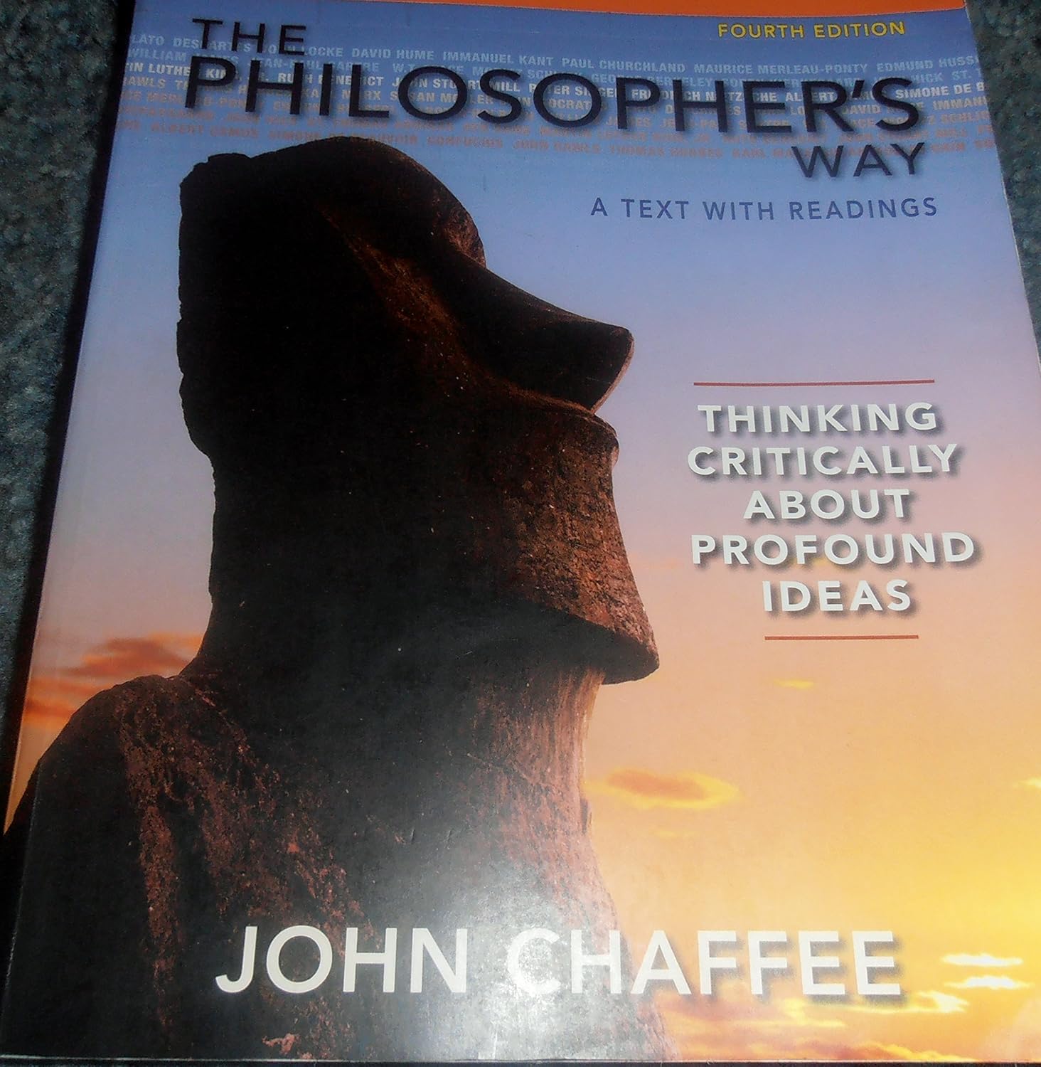 The Philosopher's Way: Thinking Critically About Profound Ideas ...