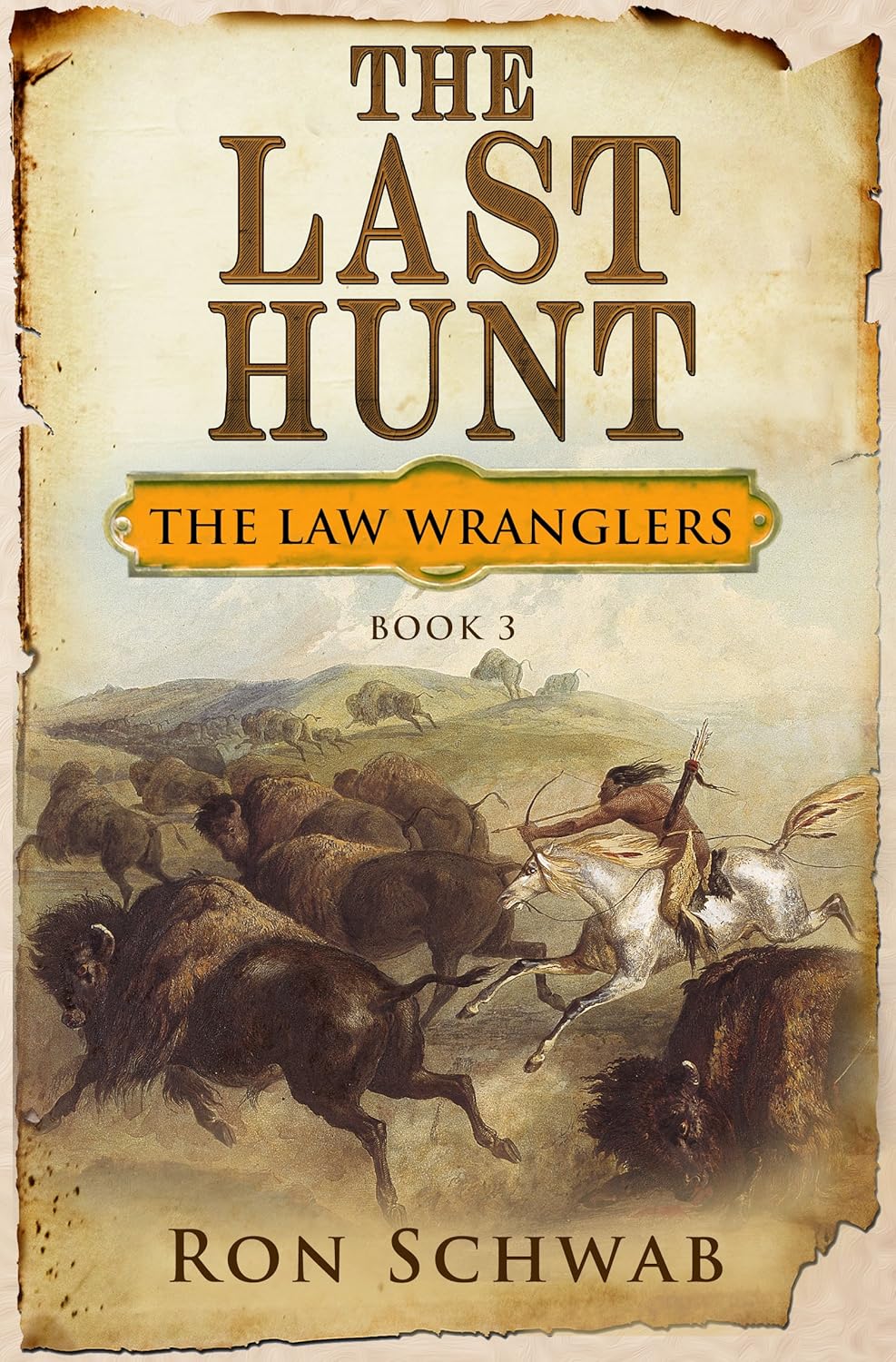 The Last Hunt (The Law Wranglers Book 3) - Kindle edition by Schwab ...