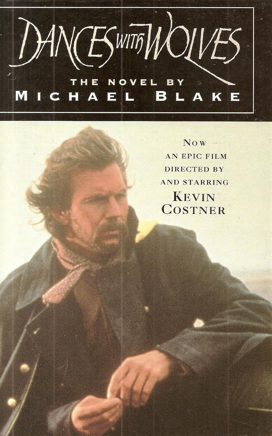 Dances with Wolves : Michael Blake: Amazon.co.uk: Books