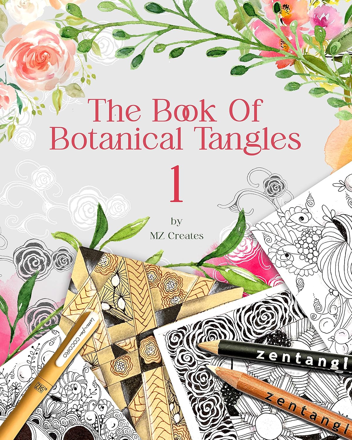 The Book of Botanical Tangles: Learn Tangles and Line Drawings to ...