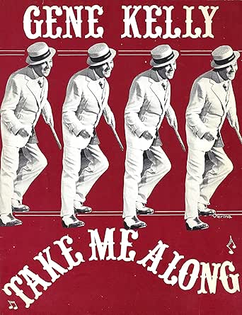 Gene Kelly"TAKE ME ALONG" Bob Merrill/Russ Thacker 1974 Souvenir ...