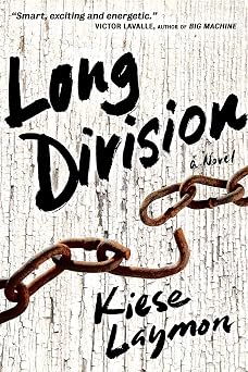 Long Division: Laymon, Kiese: 9781932841725: Amazon.com: Books