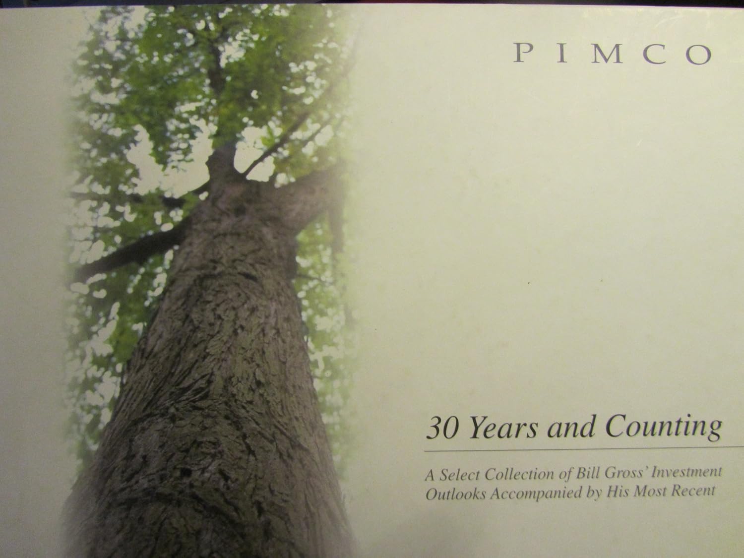 PIMCO 30 Years and Counting; A Select Collection of Bill Gross ...