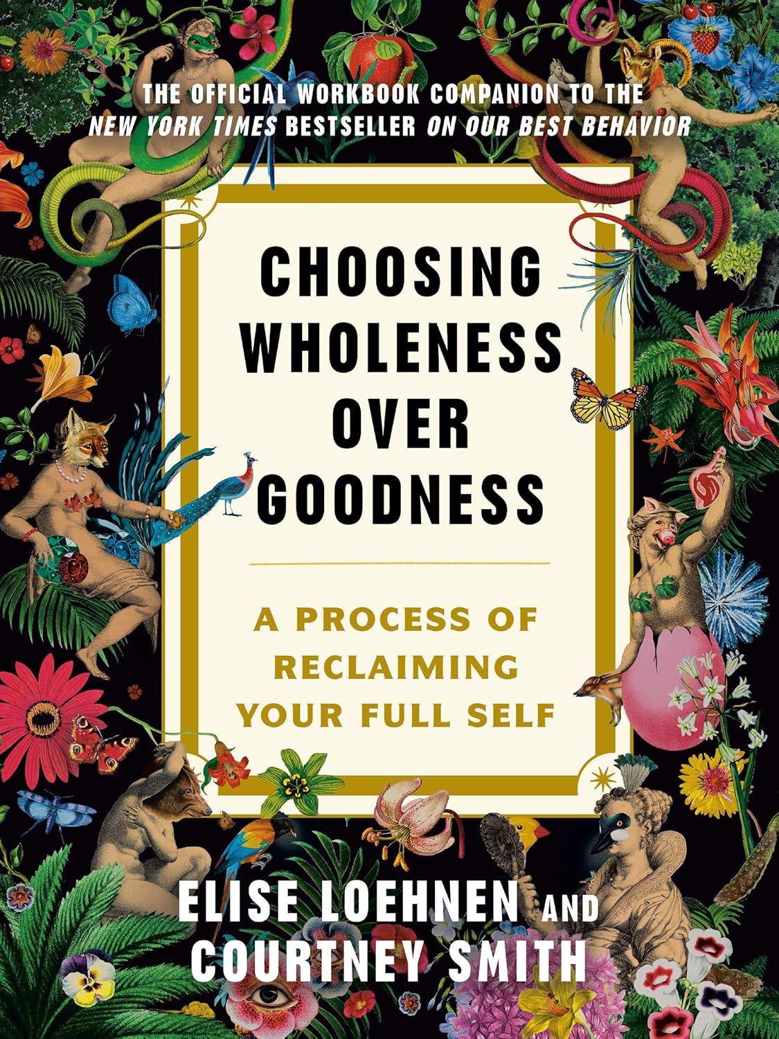 Buy Choosing Wholeness Over Goodness: A Process for Reclaiming Your Full Self Book Online at Low ...
