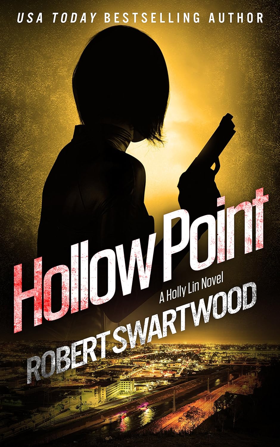 Hollow Point - Holly Lin #3 (Holly Lin Series) eBook : Swartwood ...