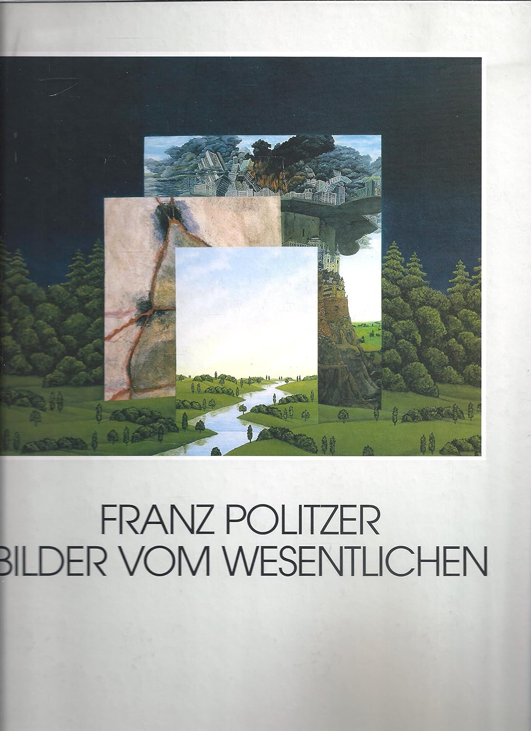 Franz Politzer. Bilder vom Wesentlichen (Monographien zur Kunst ...