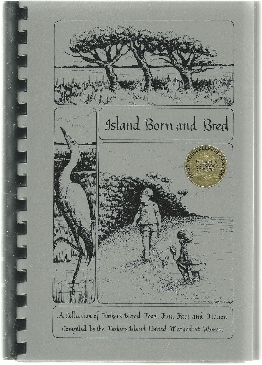 Island Born and Bred: A Collection of Harkers Island Food, Fun, Fact ...