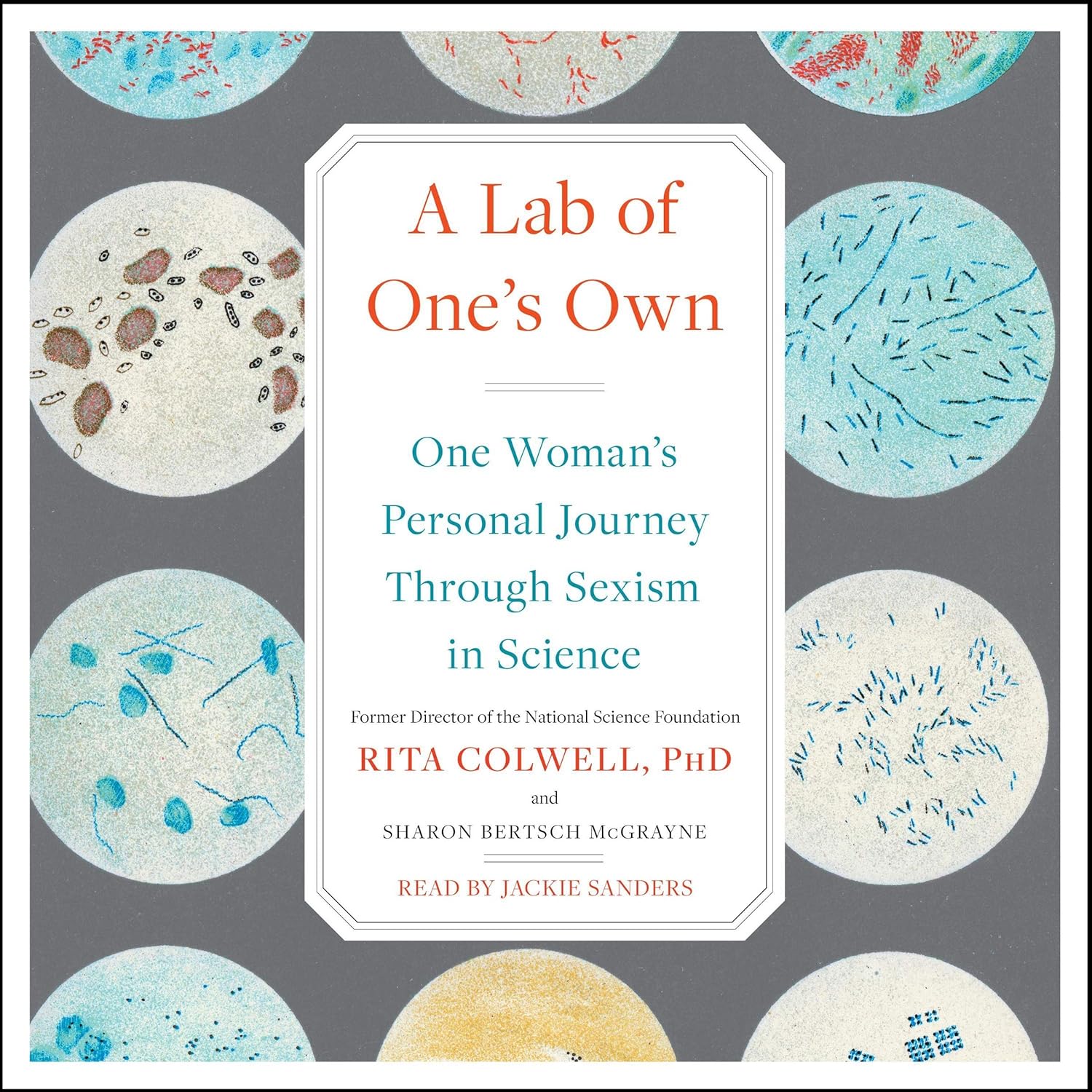 A Lab of One's Own: A Personal History of Sexism in Science: Rita ...