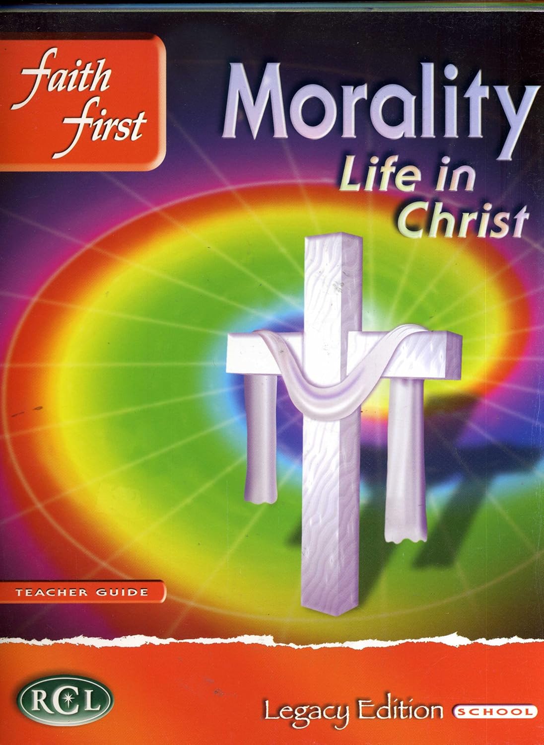 Morality, Life in Christ: Faith First Legacy Edition "Teacher Guide": Faith First: 9780782911145 ...