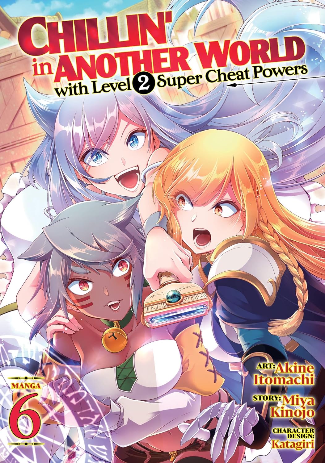 Amazon.com: Chillin' in Another World with Level 2 Super Cheat Powers (Manga) Vol. 6: ...