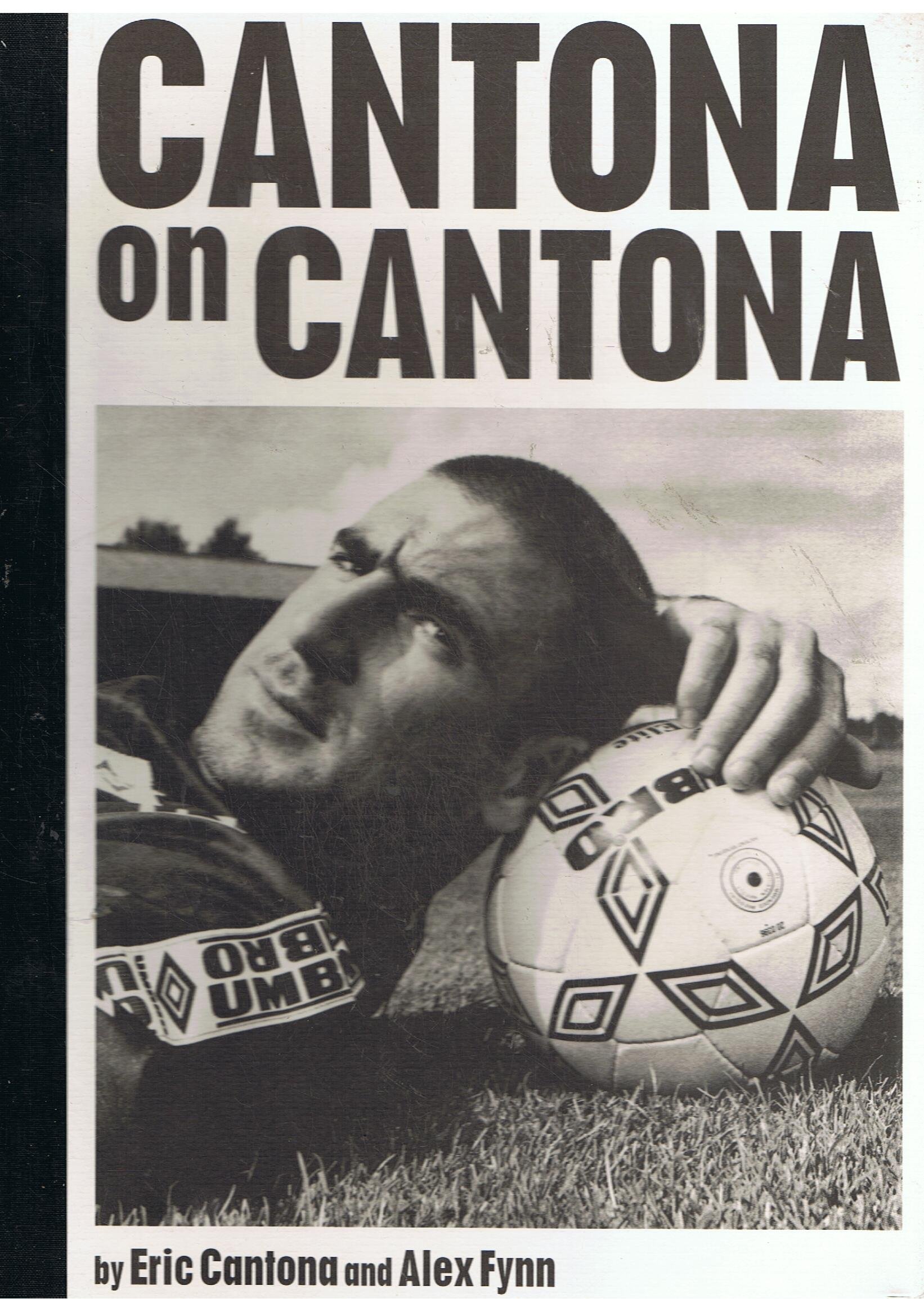 Cantona on Cantona: Eric Cantona, Alex Fynn: 9780233990453: Amazon.com ...