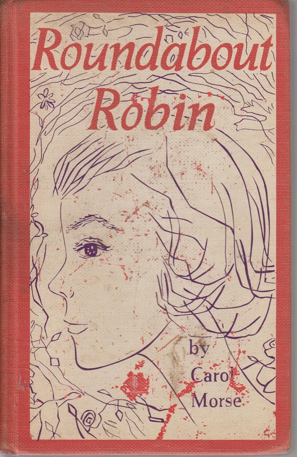 Roundabout Robin: Morse, Carol: Amazon.com: Books