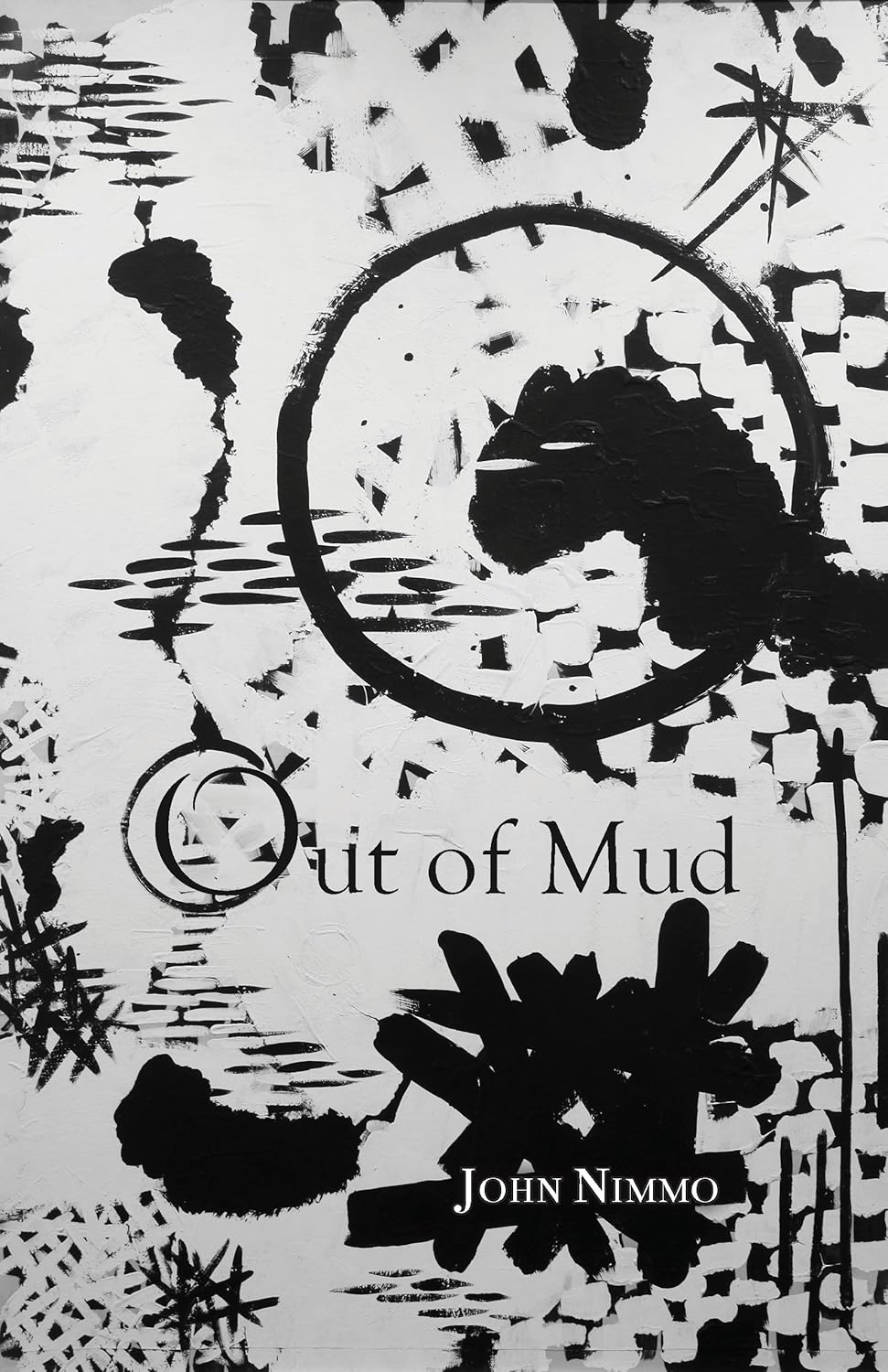 Out of Mud: John Nimmo: 9781944251185: Amazon.com: Books