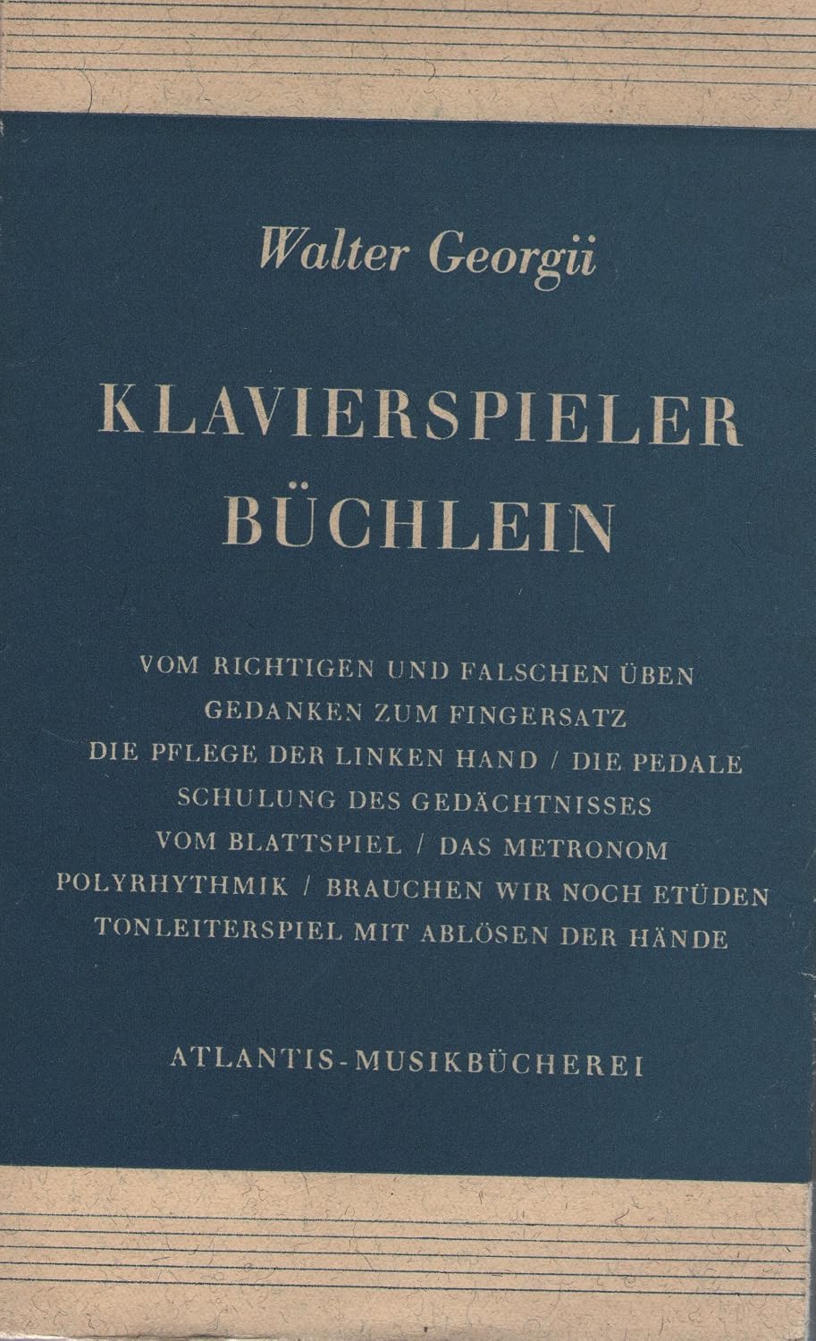 Klavierspieler-Büchlein : Walter Georgii: Amazon.de: Bücher