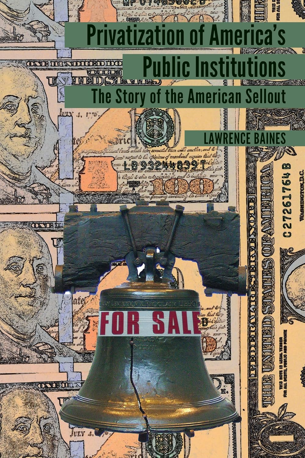 Privatization of America’s Public Institutions: Baines: 9781433164330 ...