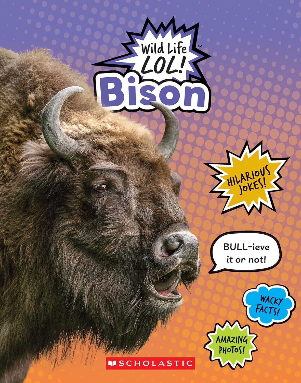 Bison (Wild Life LOL!): Scholastic: 9780531234884: Amazon.com: Books