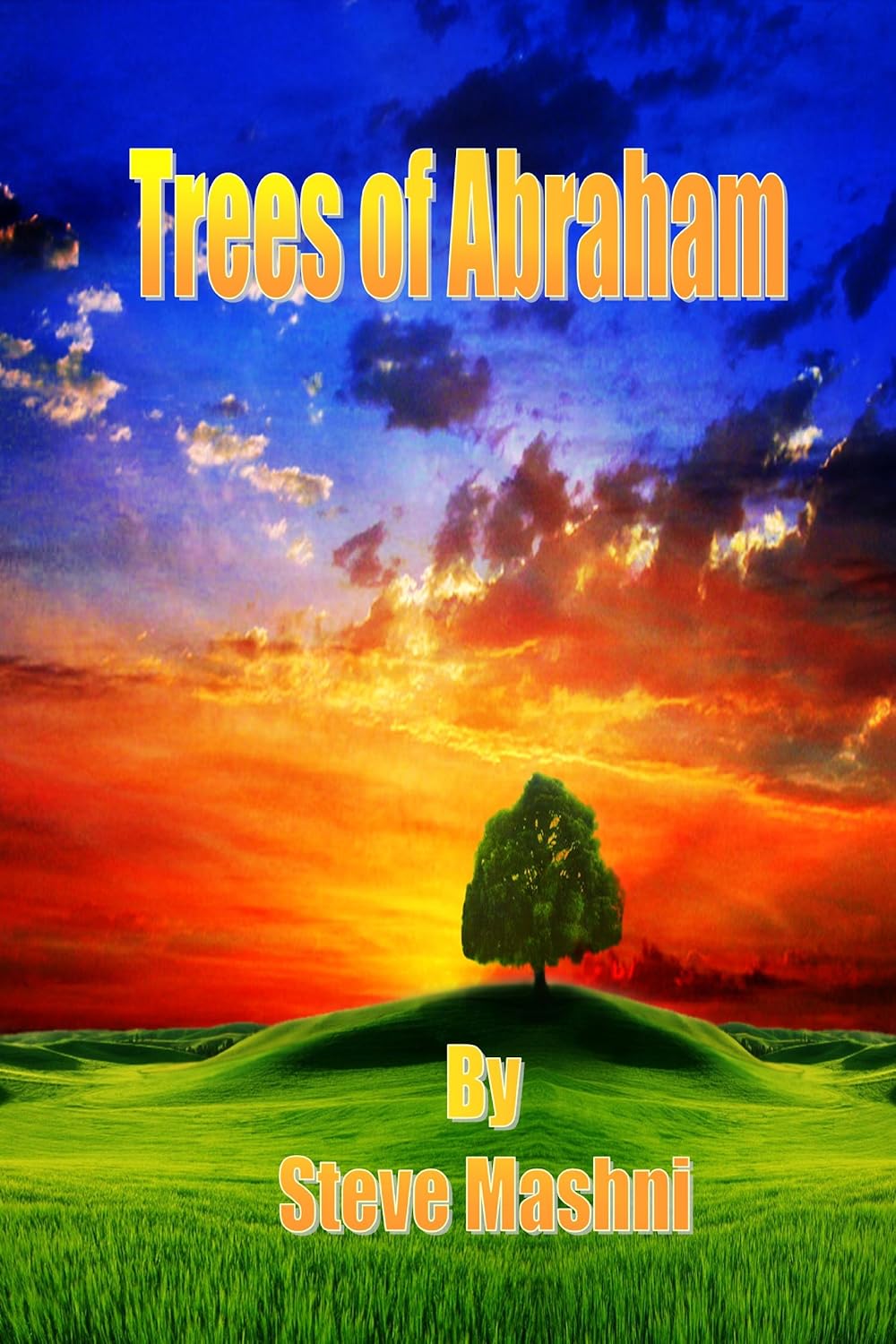 Trees of Abraham - Kindle edition by Mashni, Steve. Religion ...