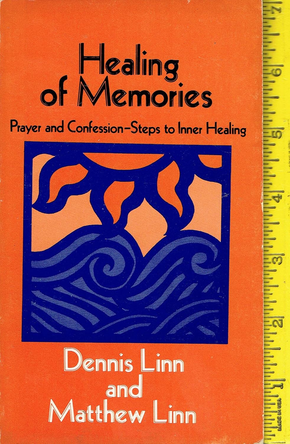 Healing of Memories: Linn, Dennis and Linn, Matthew: Amazon.com: Books