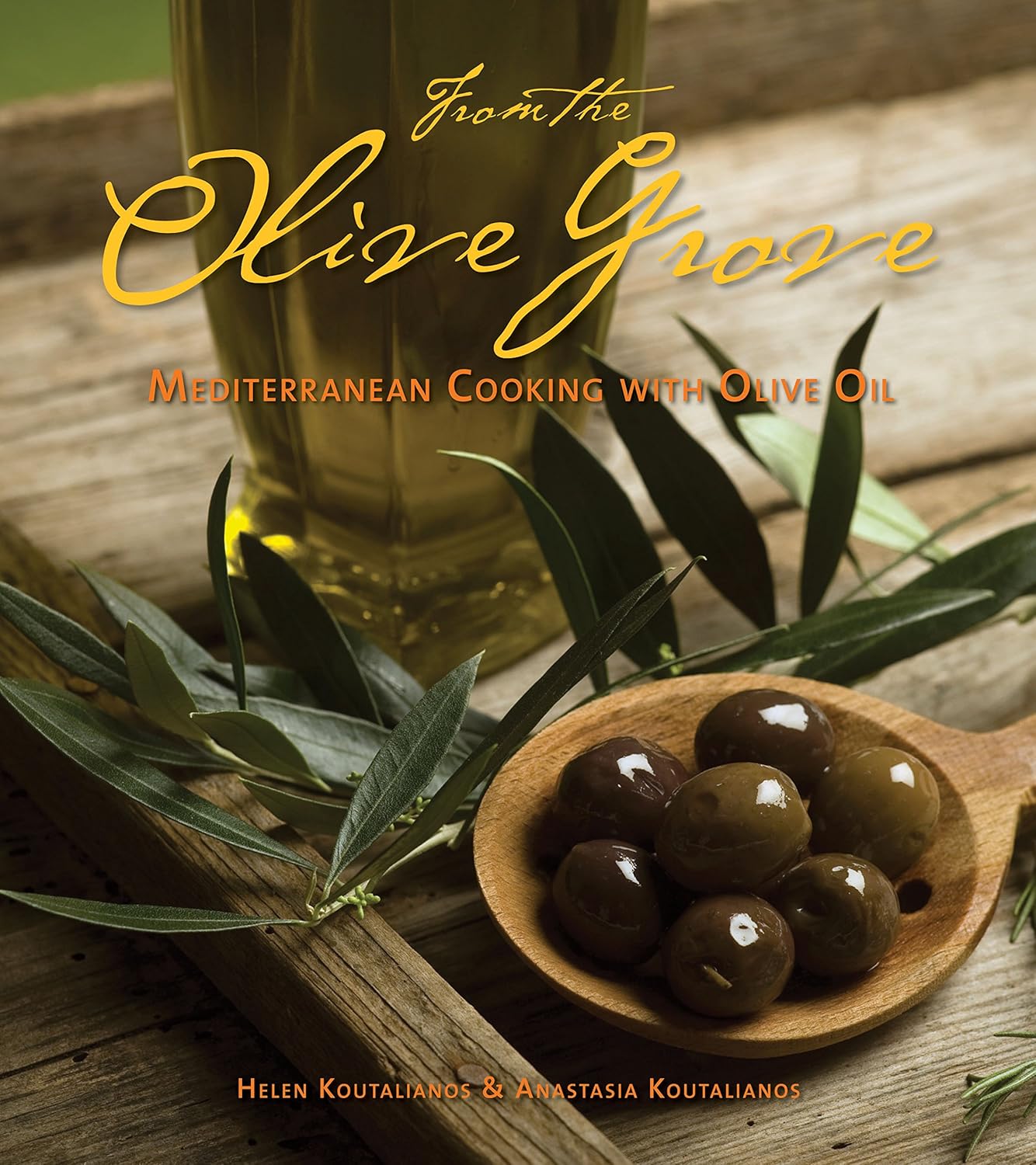 Amazon | From the Olive Grove: Mediterranean Cooking with Olive Oil ...