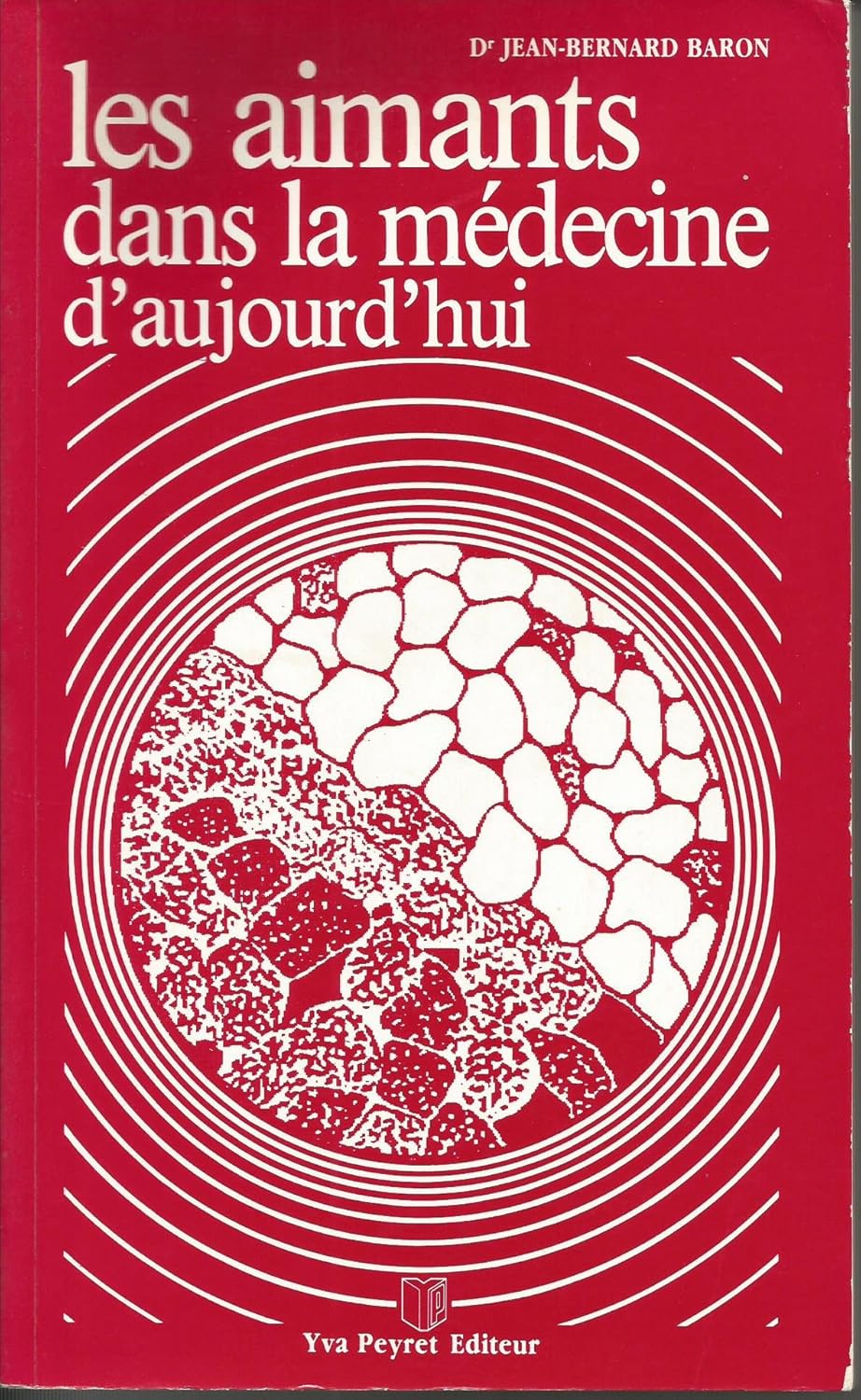 Amazon.com: Aimants dans la médecine d'aujourd'hui: 9782830800043 ...