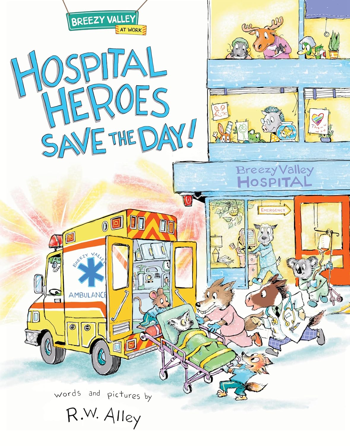 Hospital Heroes Save the Day! (Breezy Valley at Work) - Kindle edition ...