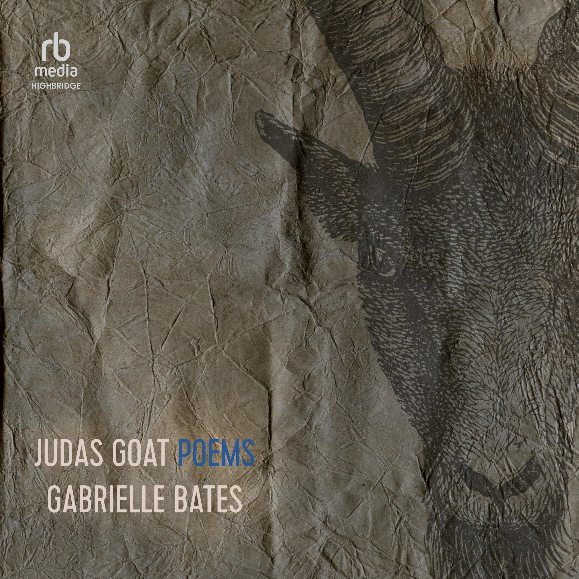 Judas Goat: Poems: Gabrielle Bates: 9798212394321: Amazon.com: Books