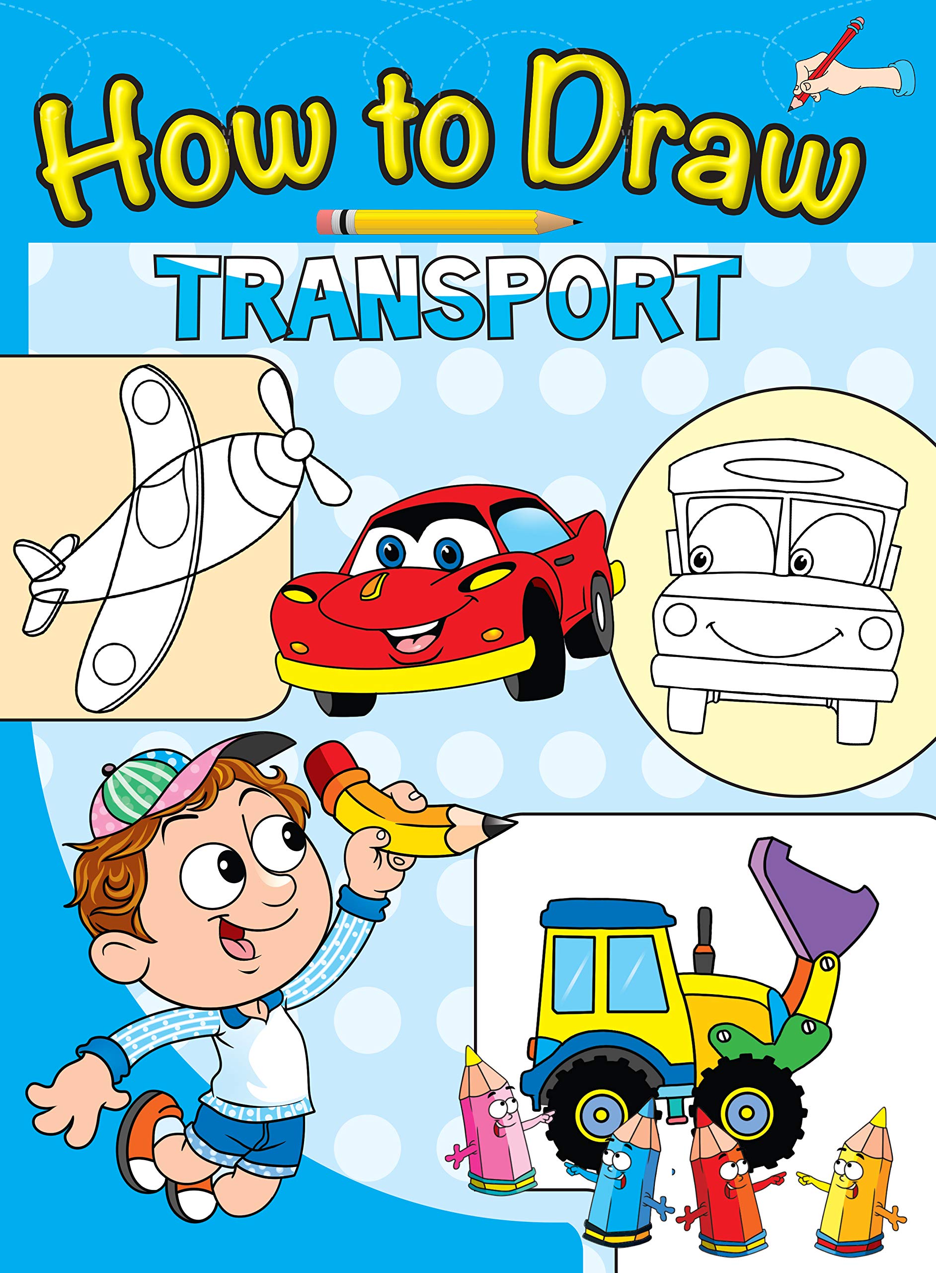 Buy How to Draw Transport : Step by step Drawing Book Book Online at ...