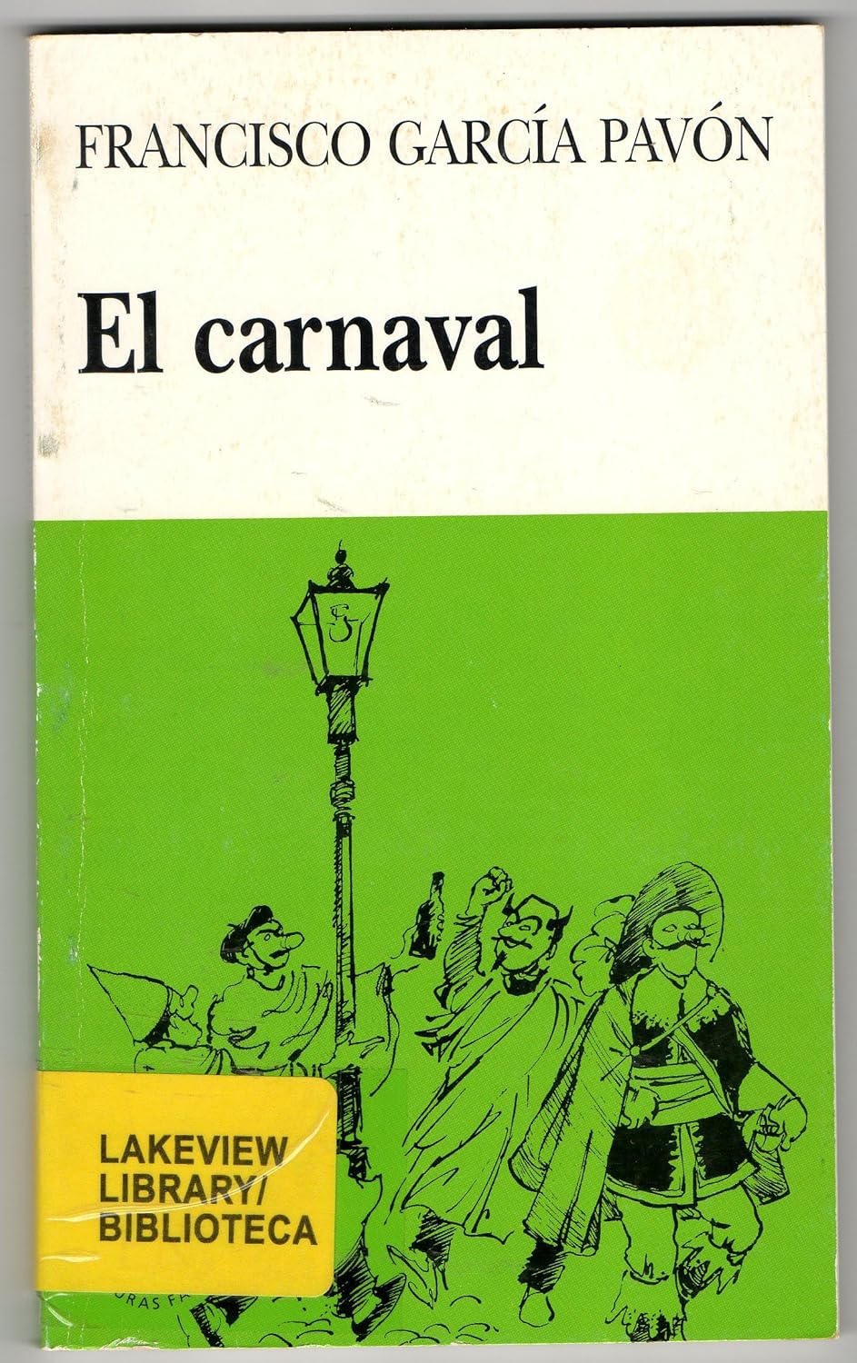 Easy Readers - Spanish - Level 2: El Carnaval: Francisco García Pavón ...