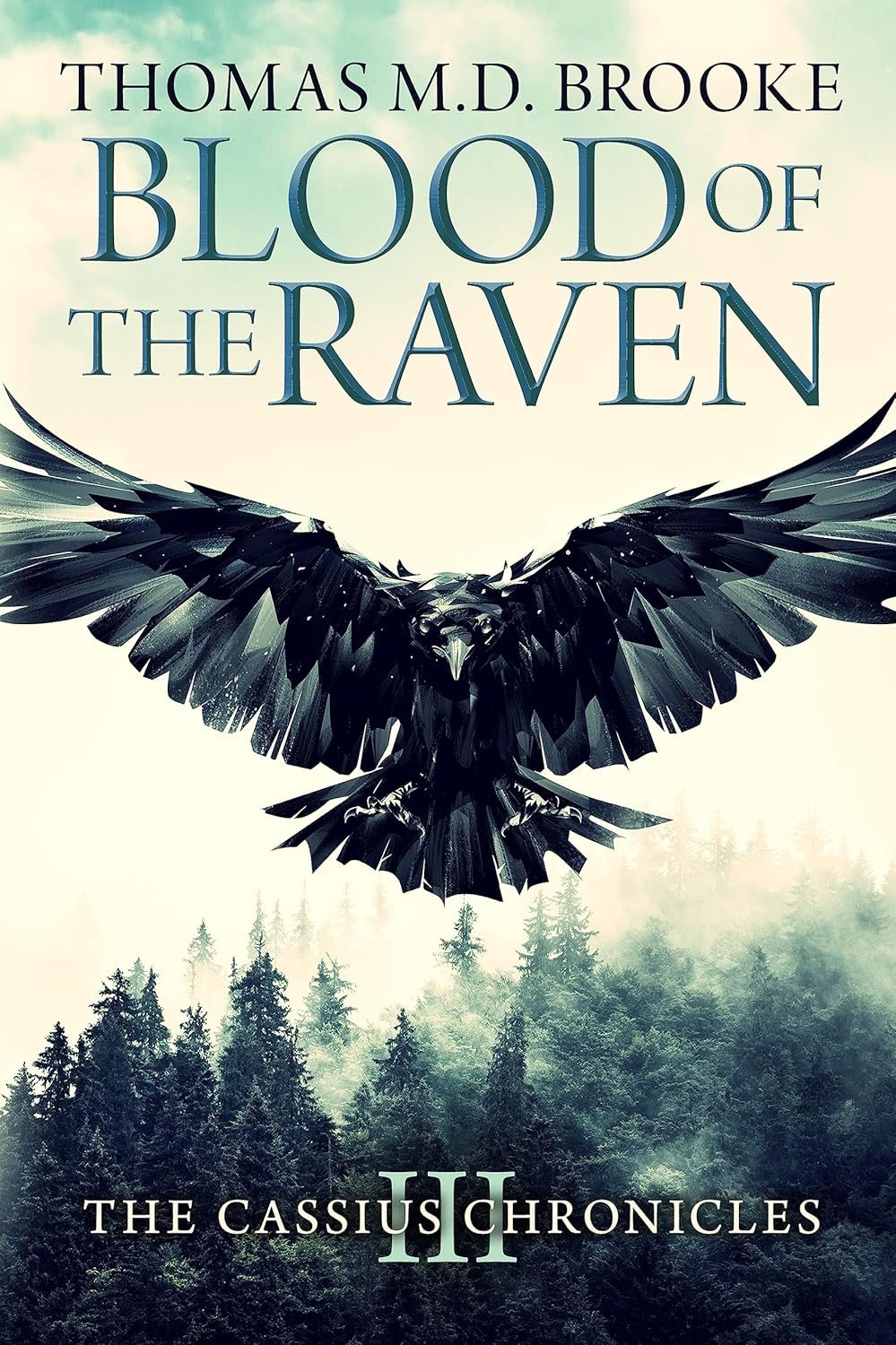 Blood of the Raven (The Cassius Chronicles Book 3) - Kindle edition by ...