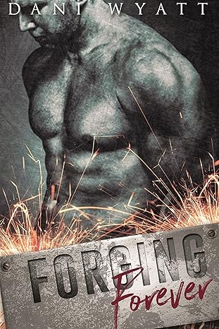 Amazon.com: Forging Forever eBook : Wyatt, Dani, Kitty, Pop: Kindle Store