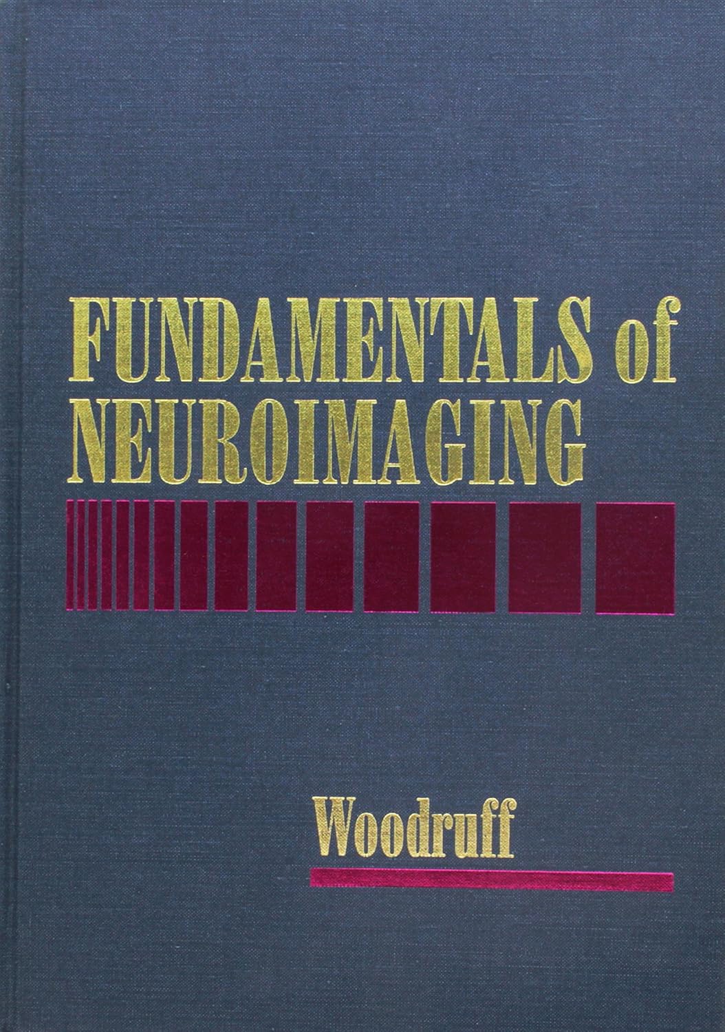 Fundamentals of Neuroimaging: 9780721637174: Medicine & Health Science ...