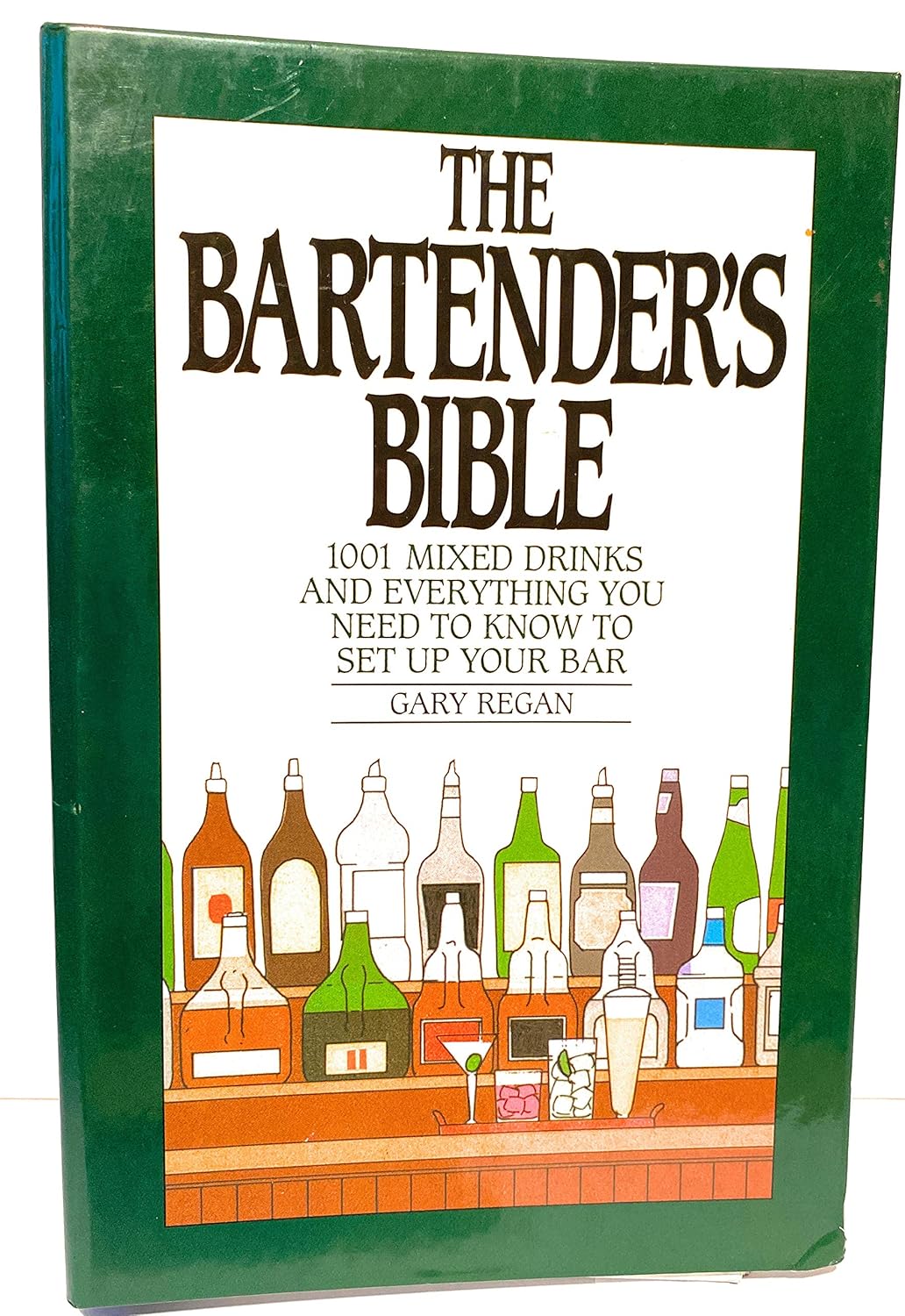 The Bartender's Bible: 1001 Mixed Drinks: Regan, Gary: 9780060167226 ...