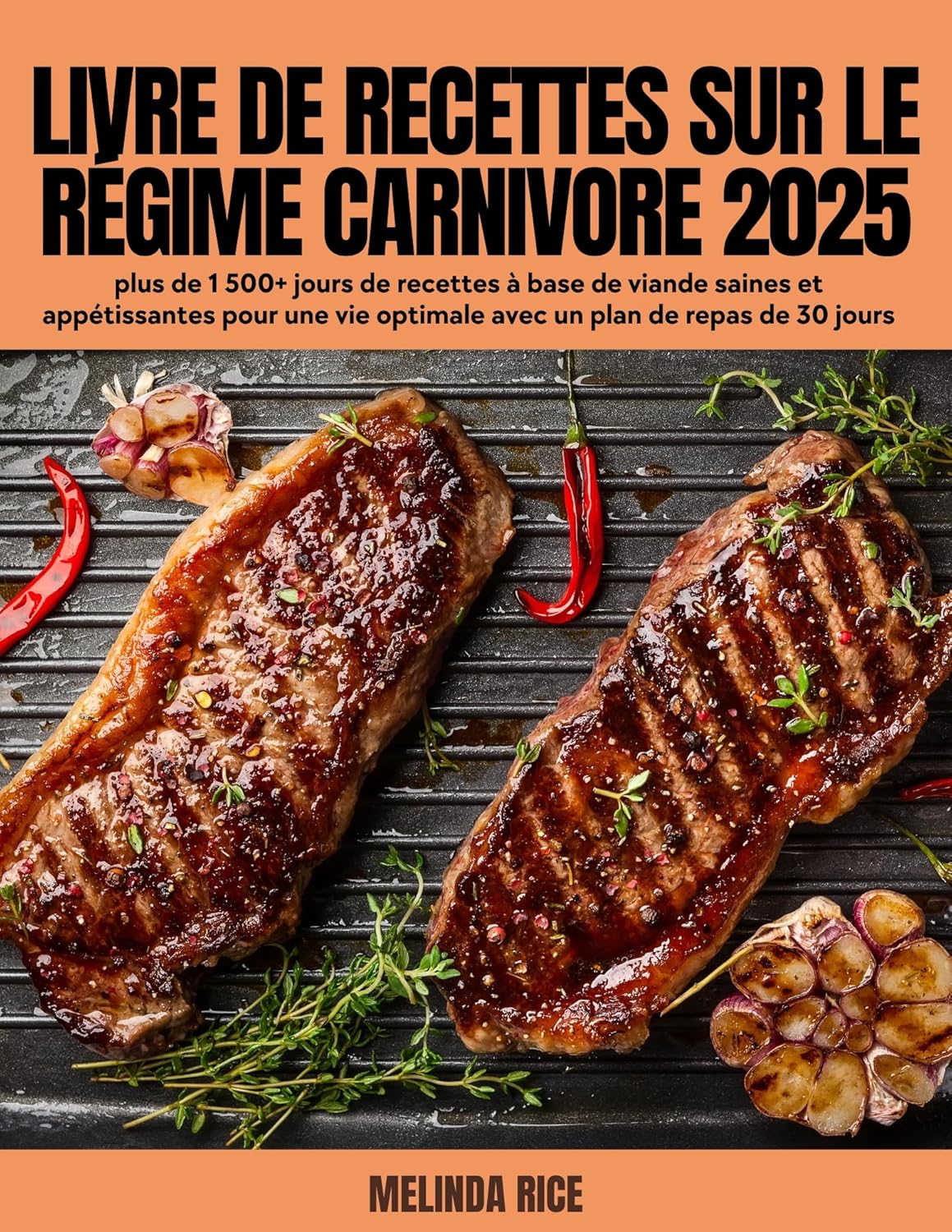 Livre de recettes sur le régime carnivore 2025: plus de 1500+ jours de ...
