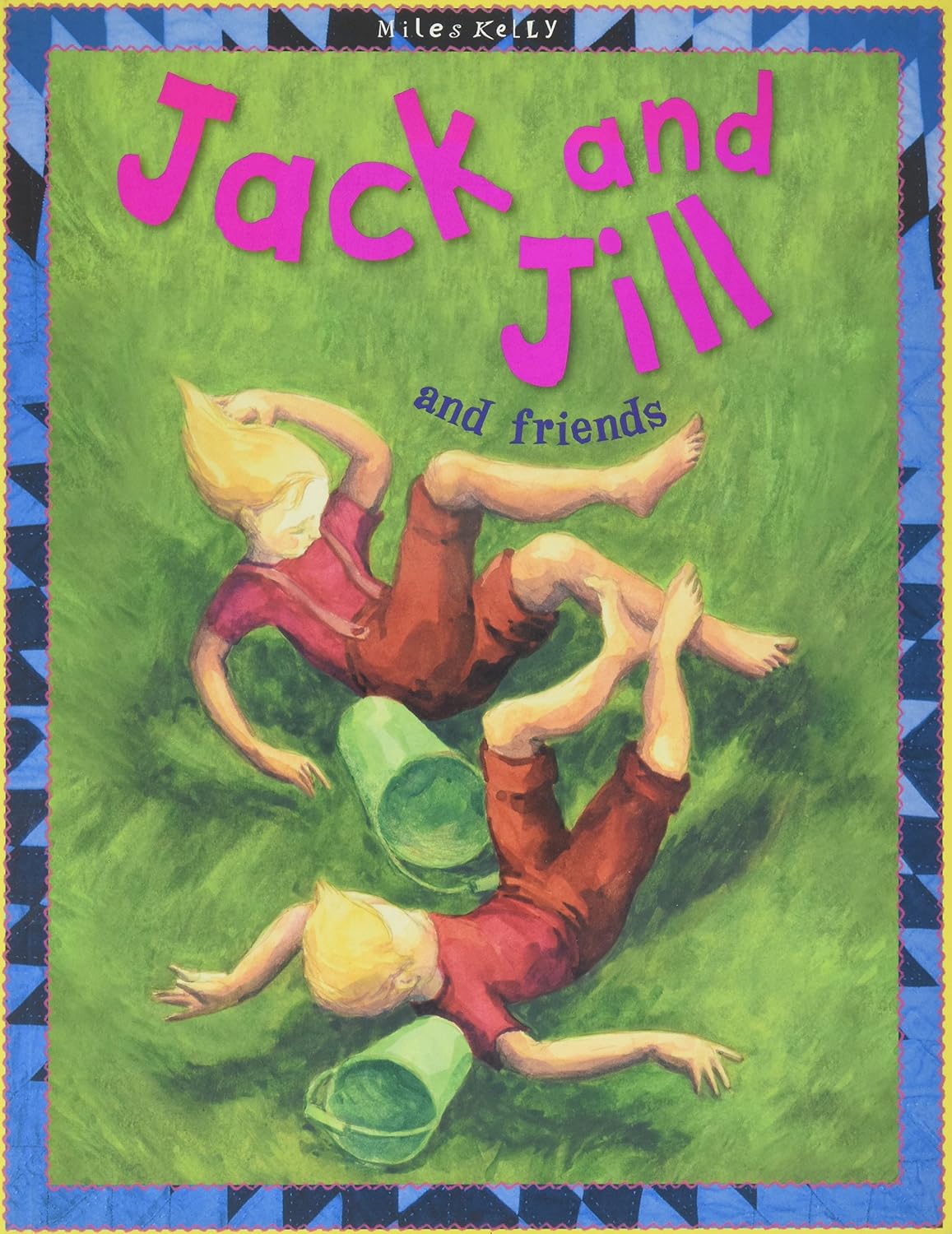 Jack And Jill And Friends: Miles Kelly Publishing: 9781848104112 ...