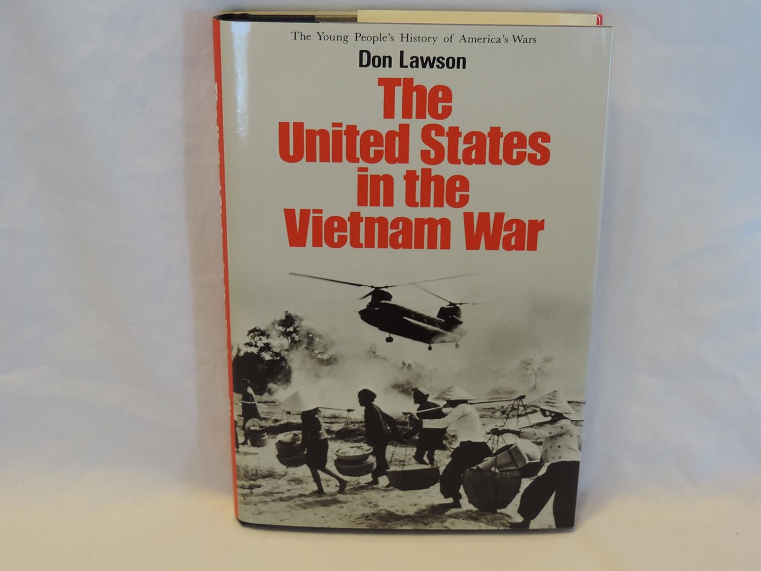 The United States in the Vietnam War (The Young People's History of ...