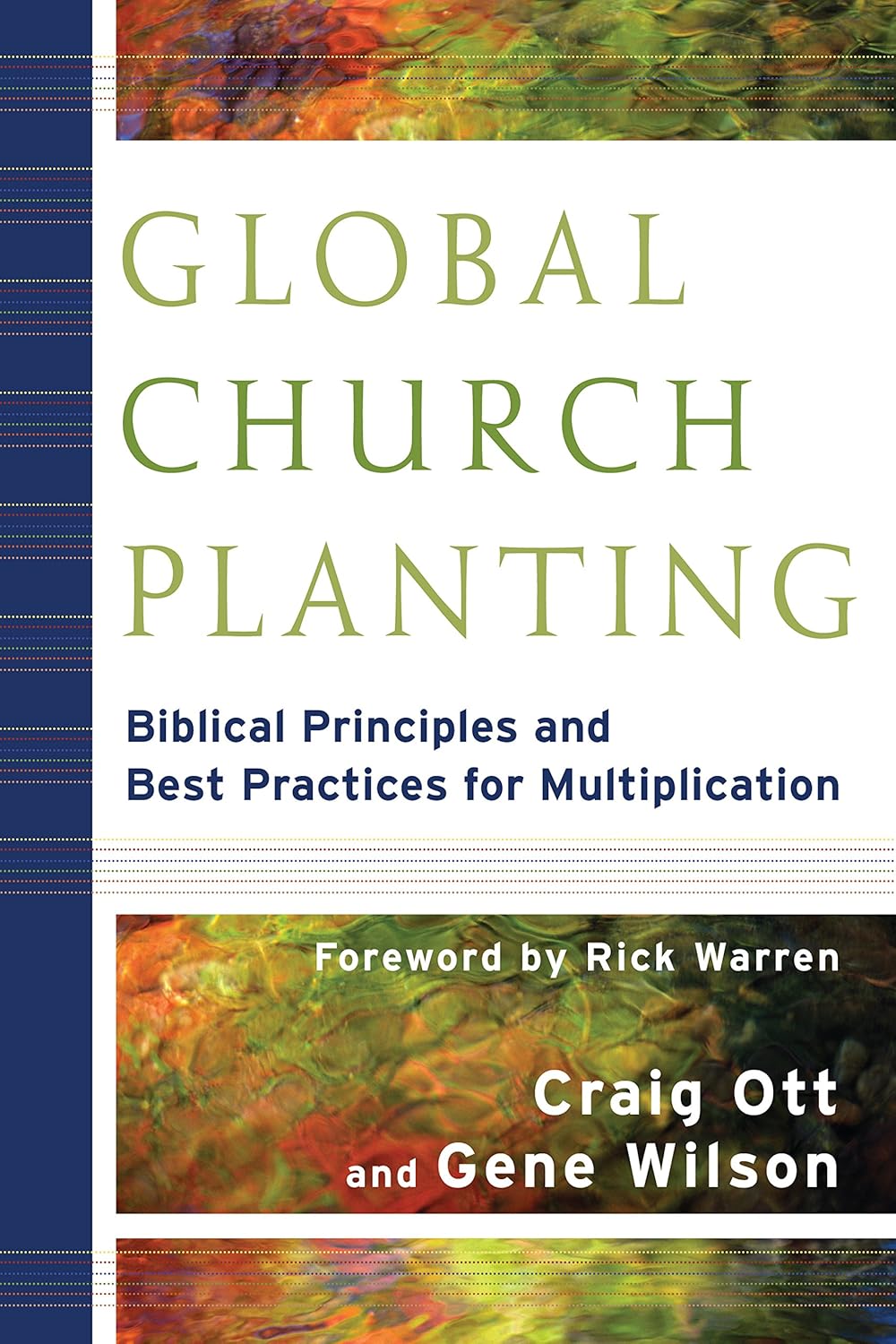 Global Church Planting: Biblical Principles and Best Practices for ...