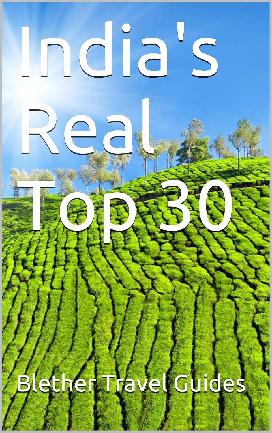 Amazon.com: India's Real Top 30: Best Tourist Destinations eBook ...