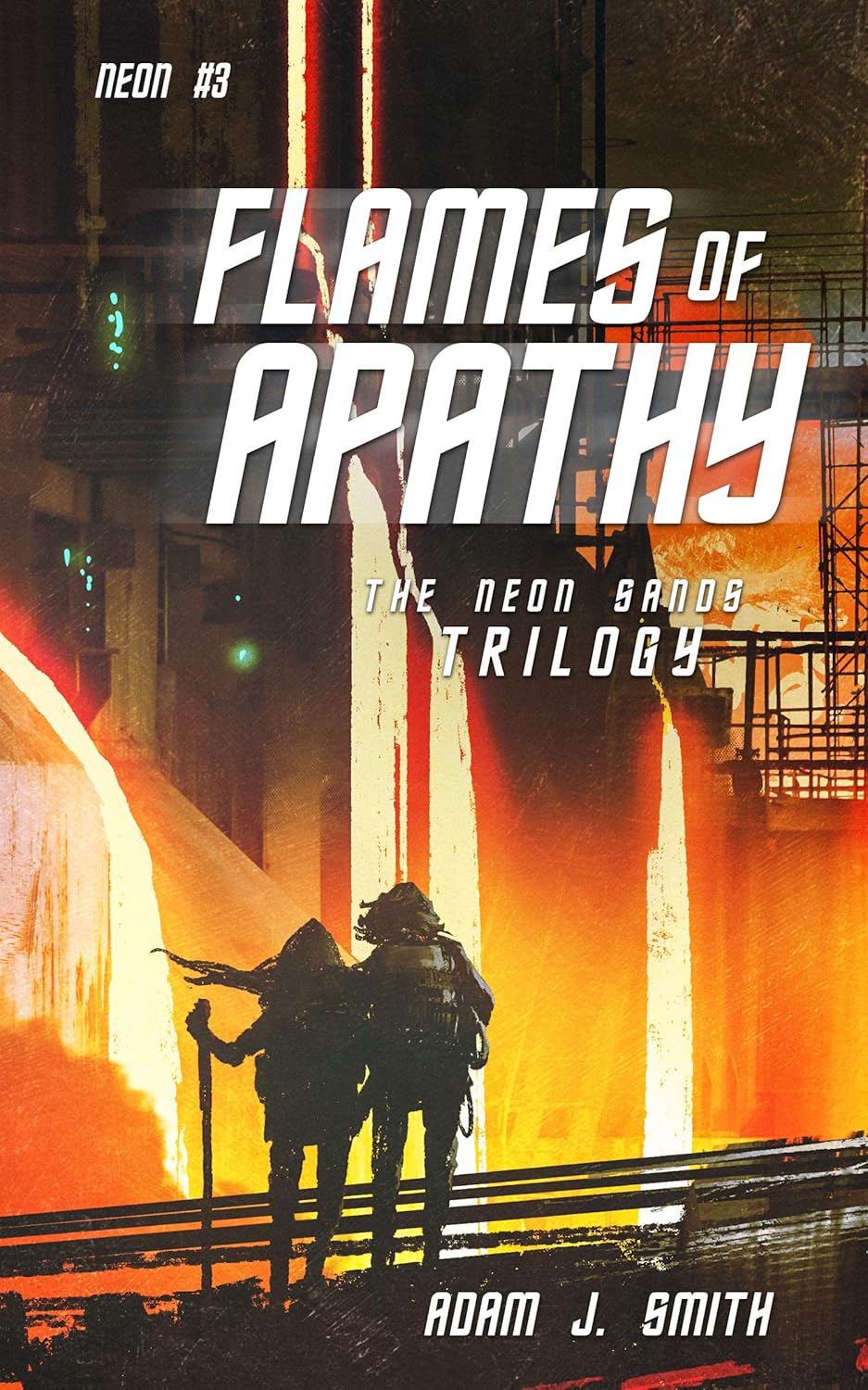 Amazon.com: Flames of Apathy: A Dystopian Sci-fi Trilogy: The Neon ...