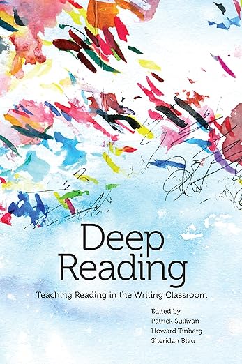 Amazon.com: Deep Reading: Teaching Reading in the Writing Classroom ...
