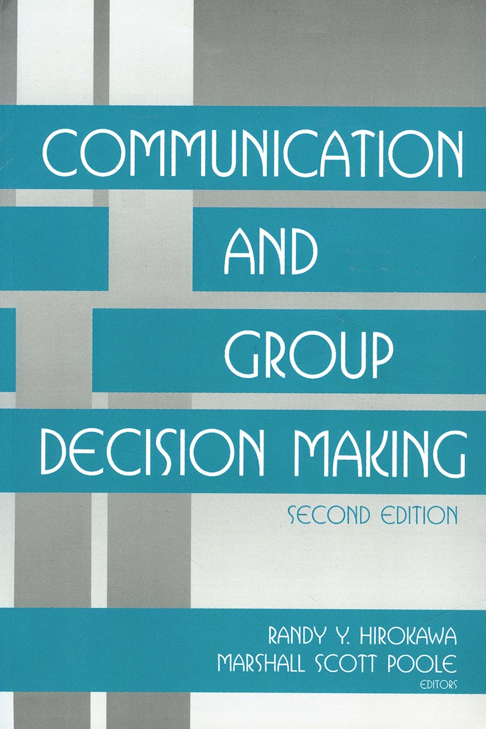 Communication and Group Decision Making - Kindle edition by Hirokawa ...