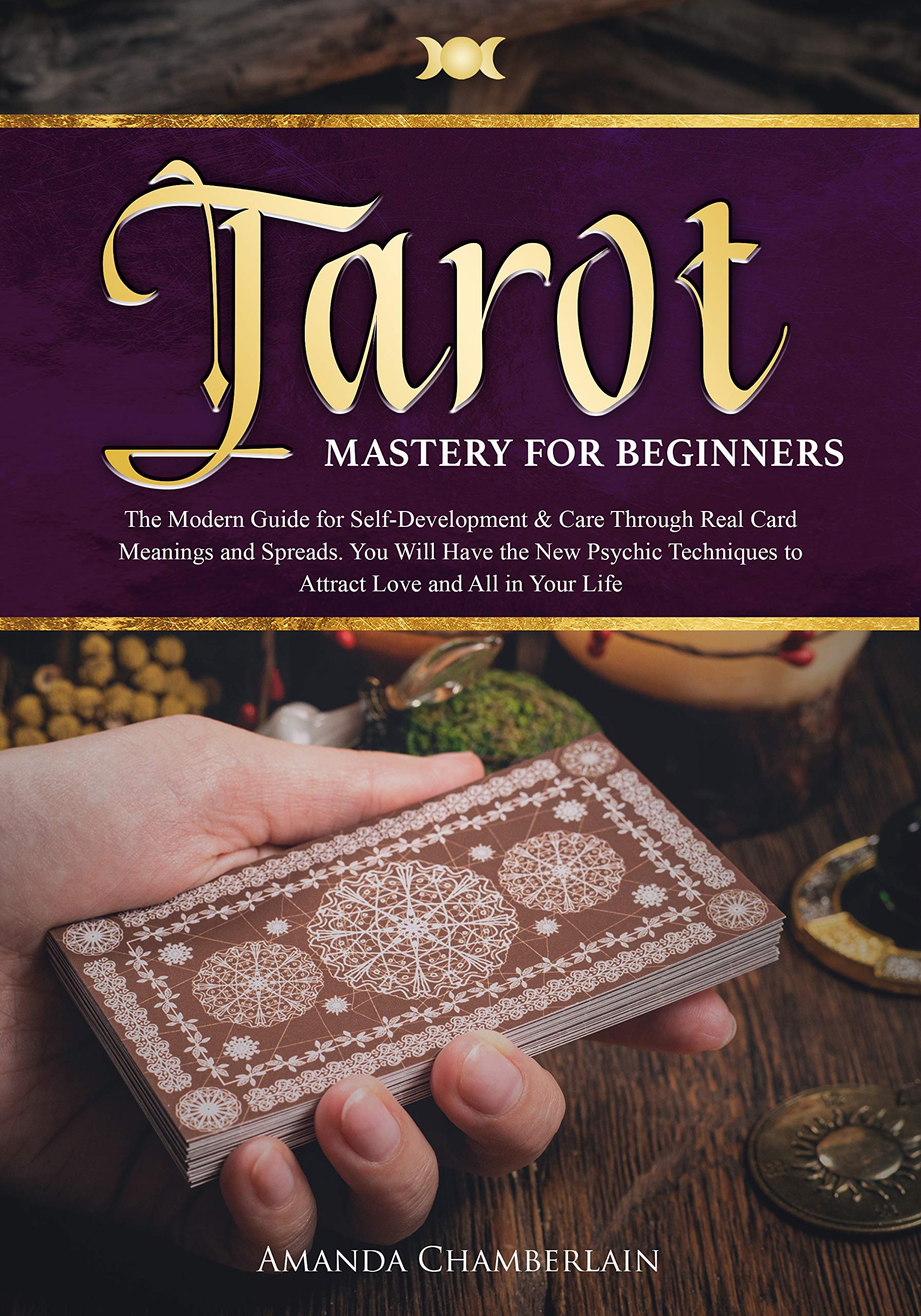 Buy Tarot Mastery for Beginners: The Modern Guide for Self-Development ...