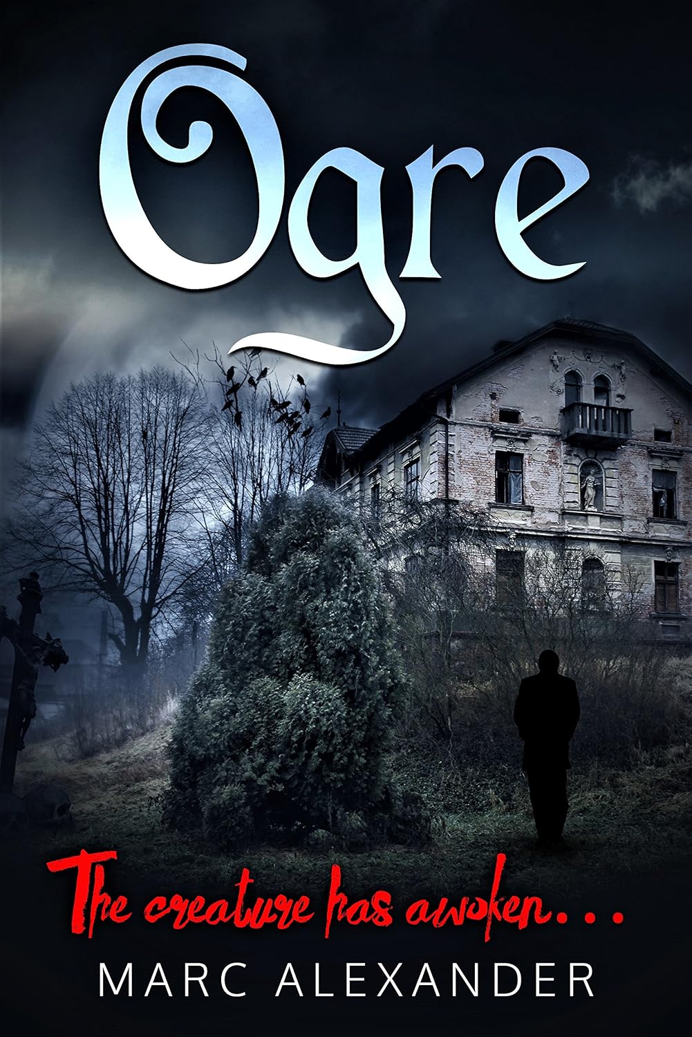 OGRE a gripping supernatural horror thriller eBook : Alexander, Marc ...