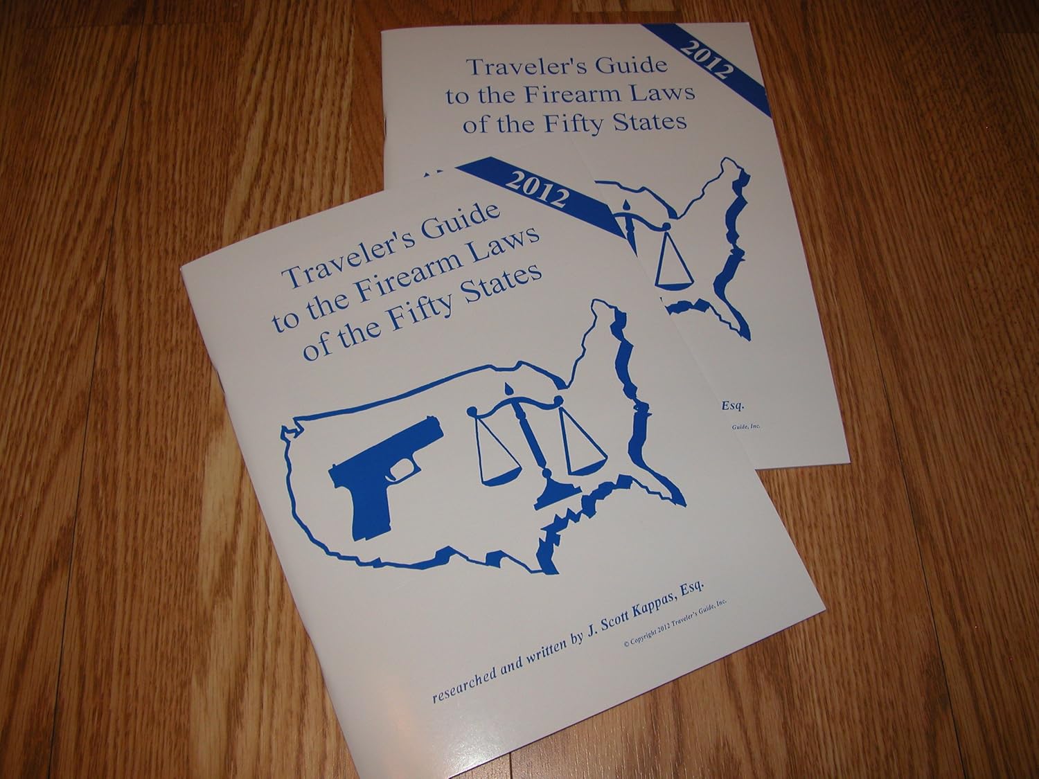 2012 United States Traveler’s Guide to the Firearm Laws of the 50 ...