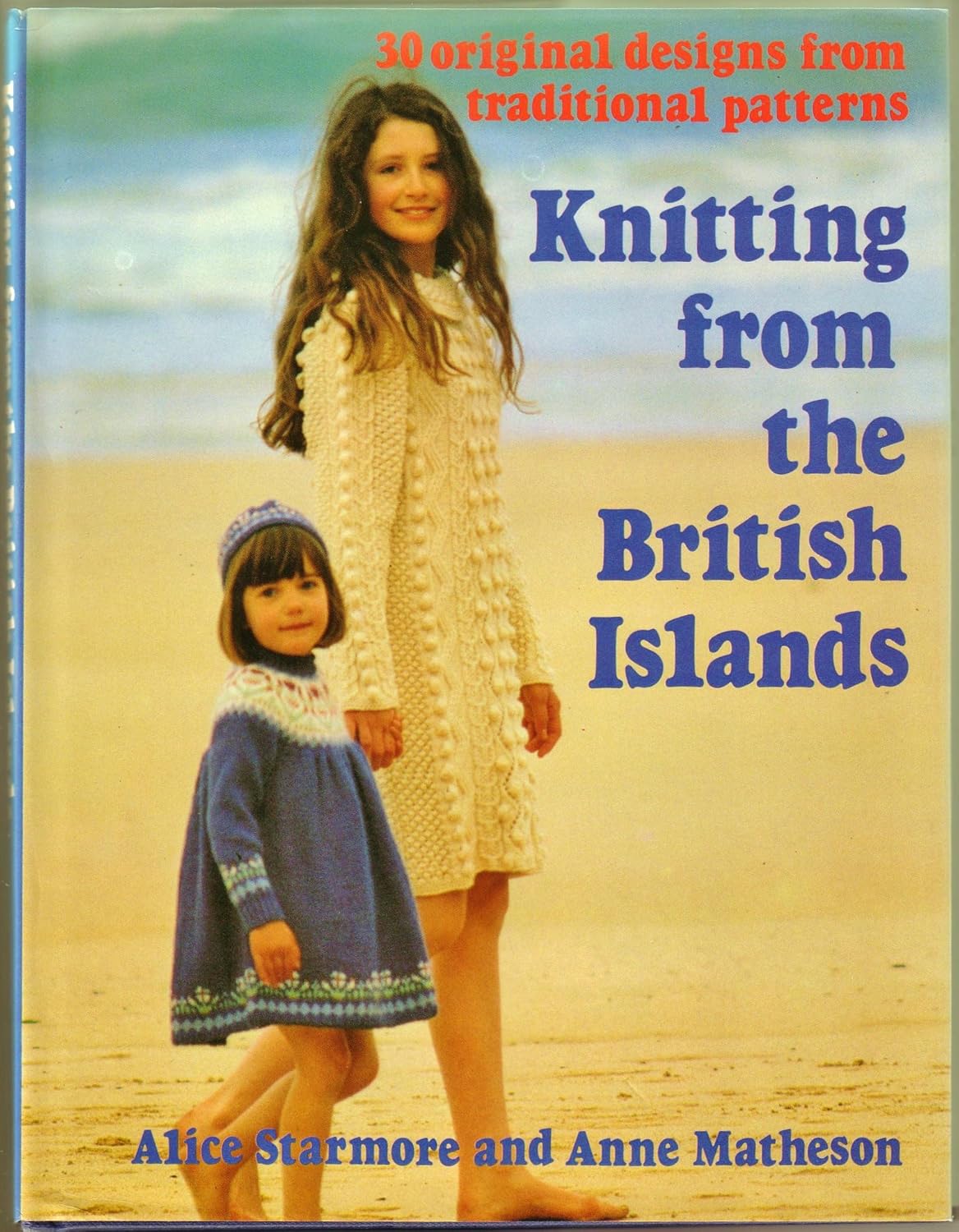 Knitting from the British Islands: 30 original designs from traditional ...