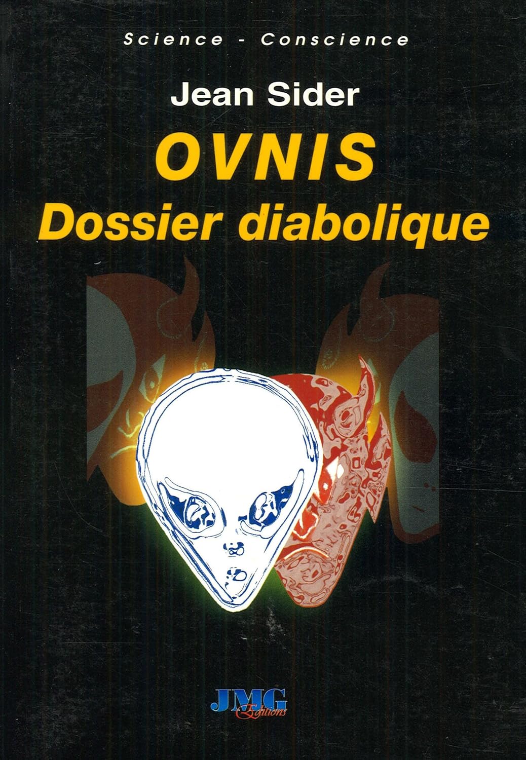 Amazon.com: OVNIS : dossier diabolique (French Edition): 9782915164008 ...