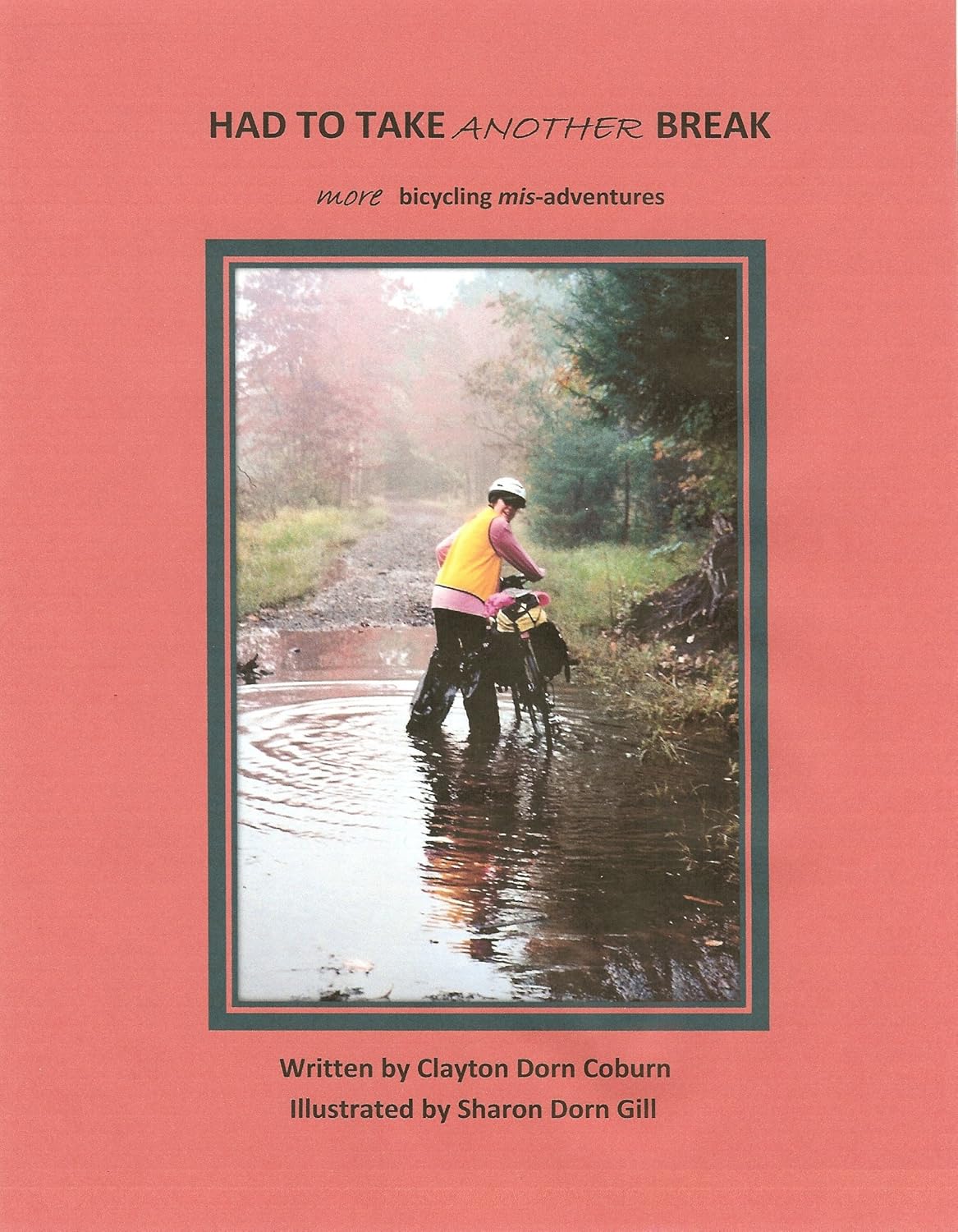 Had To Take Another Break: Sharon Gill, Clayton Coburn: 9780974053462 ...