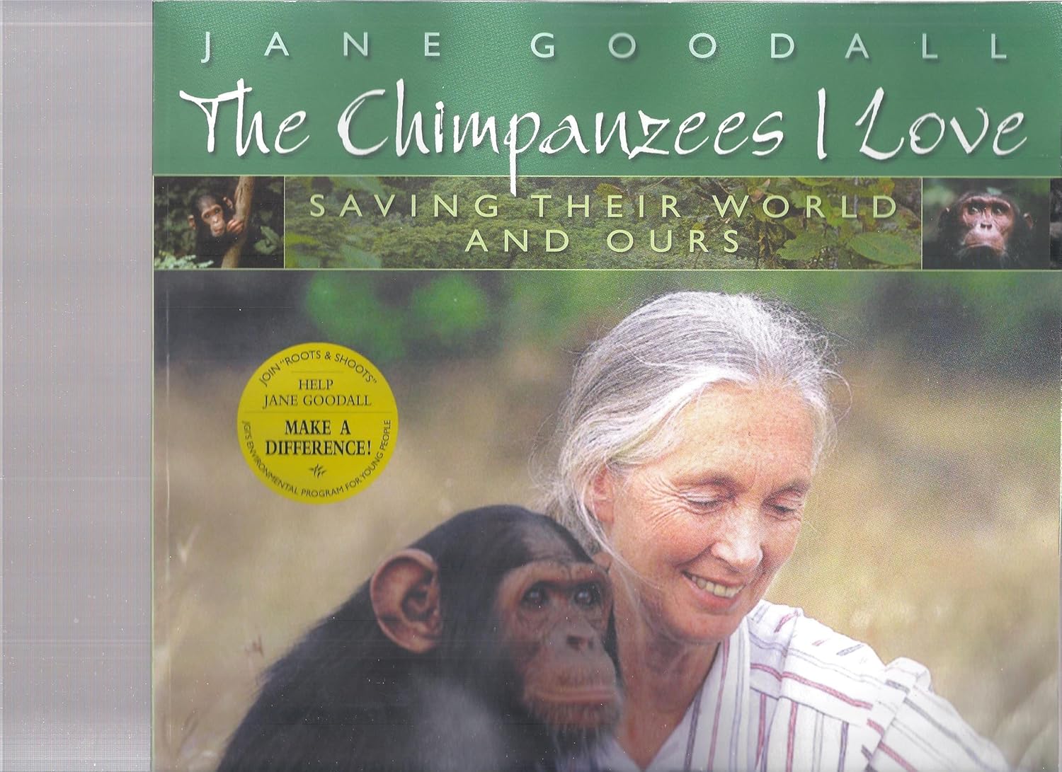 The Chimpanzees I Love: Jane Goodall: 9780439497060: Amazon.com: Books