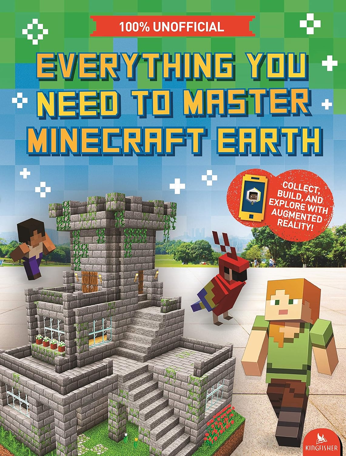 Everything You Need to Master Minecraft Earth: The Essential Guide to ...